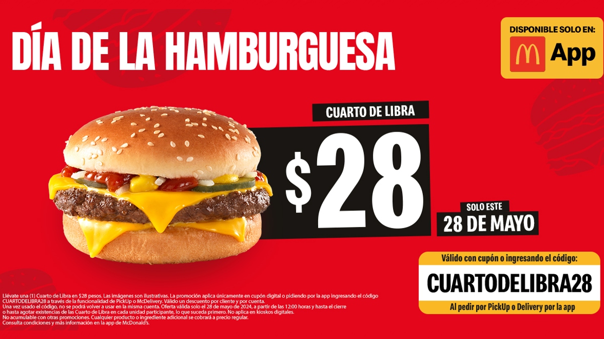 Una Cuarto de Libra de McDonald's en 28 pesos, solo por el Día de la Hamburguesa - UnoTV