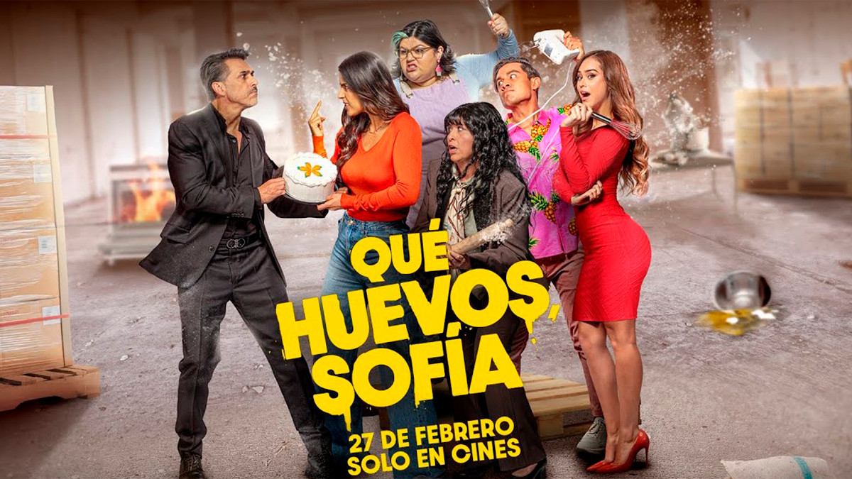 "Qué huevos, Sofía": comedia mexicana sobre empoderamiento y amor propio