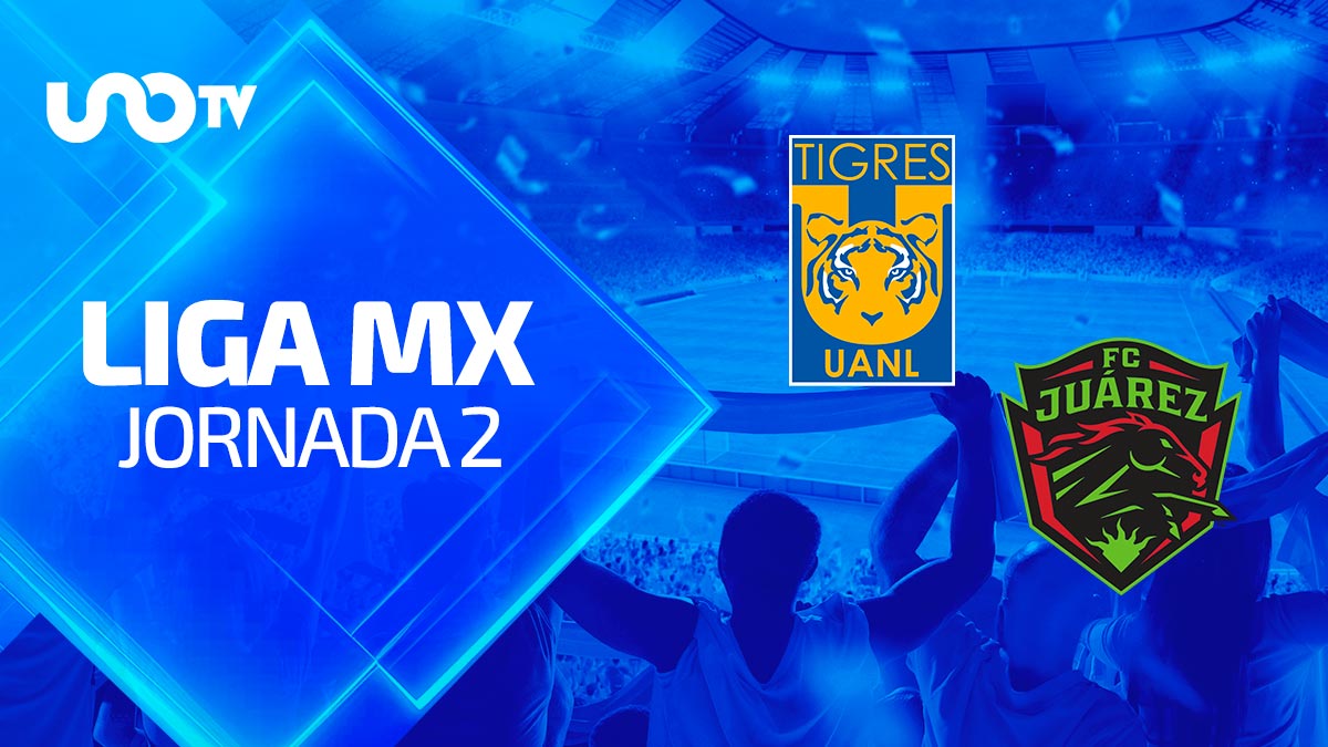 Tigres vs. Juárez: fecha, hora, dónde ver el partido de la Jornada 2 ...